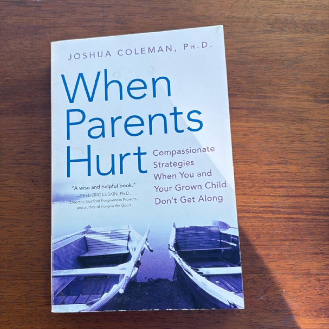When Parents Hurt by Joshua Coleman