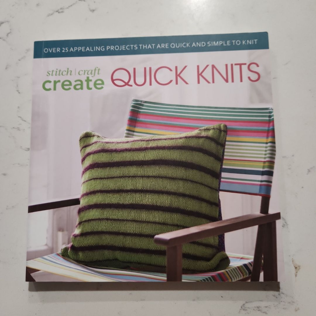 Stitch, Craft, Create Quick Knits by