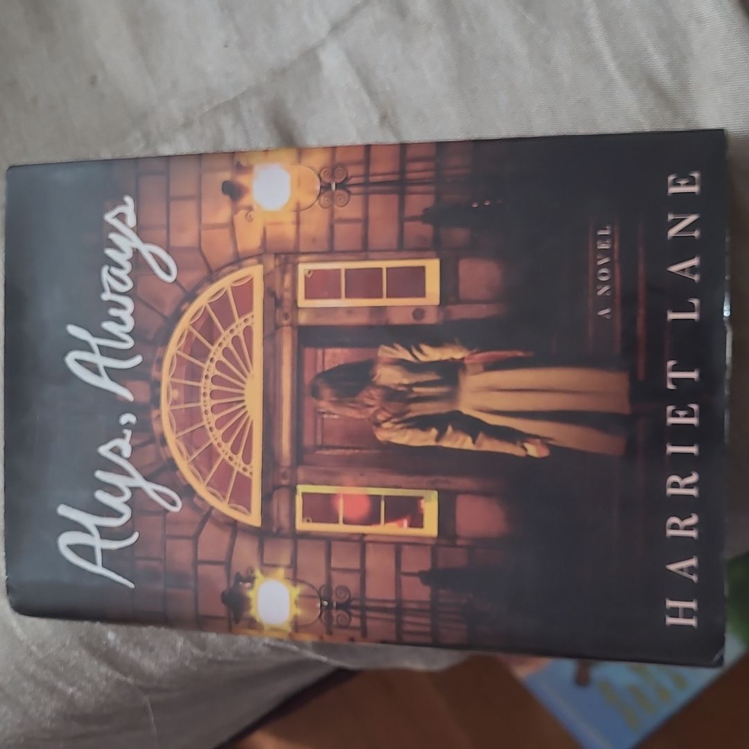 Alys, Always by Harriet Lane