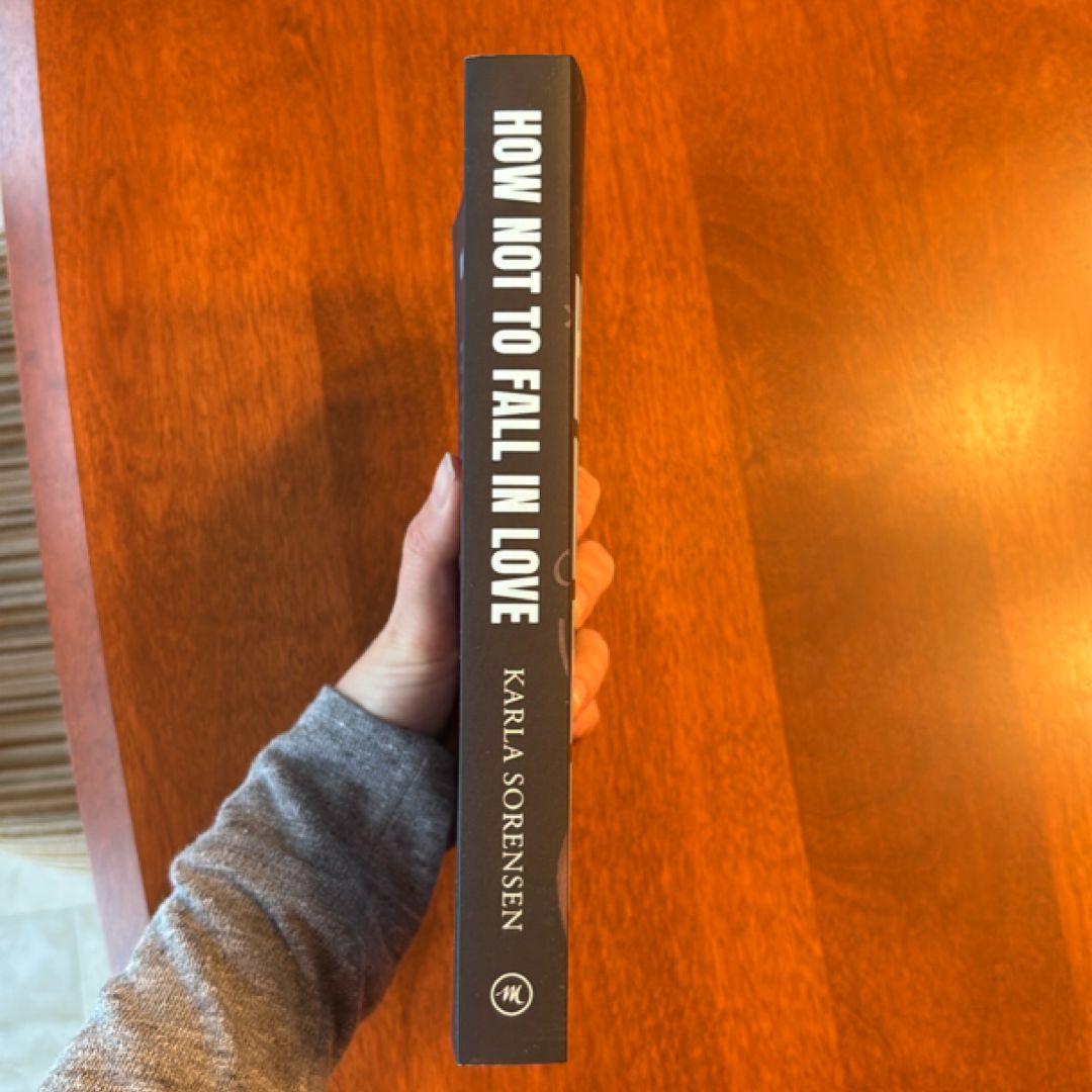 How Not to Fall in Love by Karla Sorensen