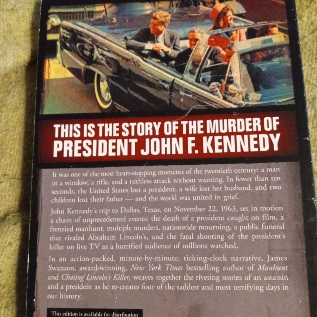 "The President Has Been Shot" by James L. Swanson