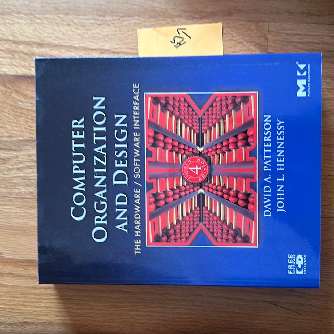 Computer Organization and Design by David A. Patterson, John L. Hennessy