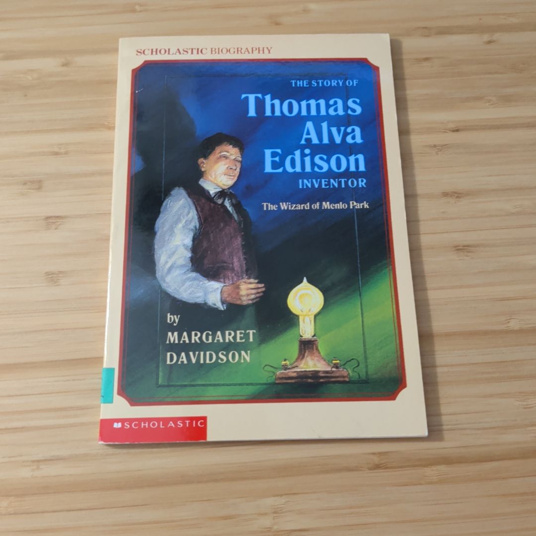The Story of Thomas Alva Edison Inventor by Margaret Davidson
