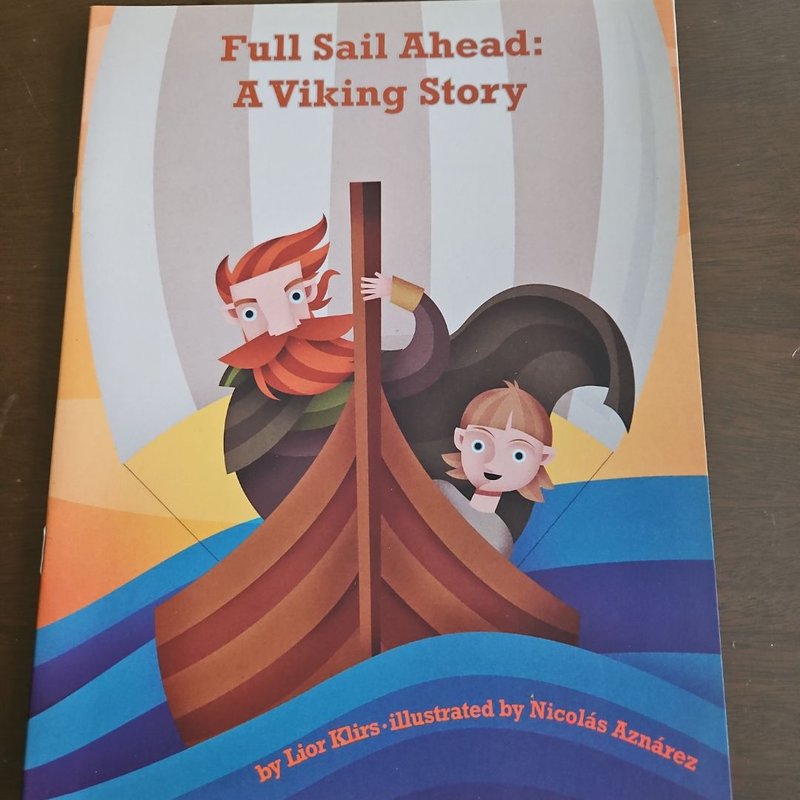 Geodes Level 1: Full Sail Ahead: a Viking Story by Great Minds