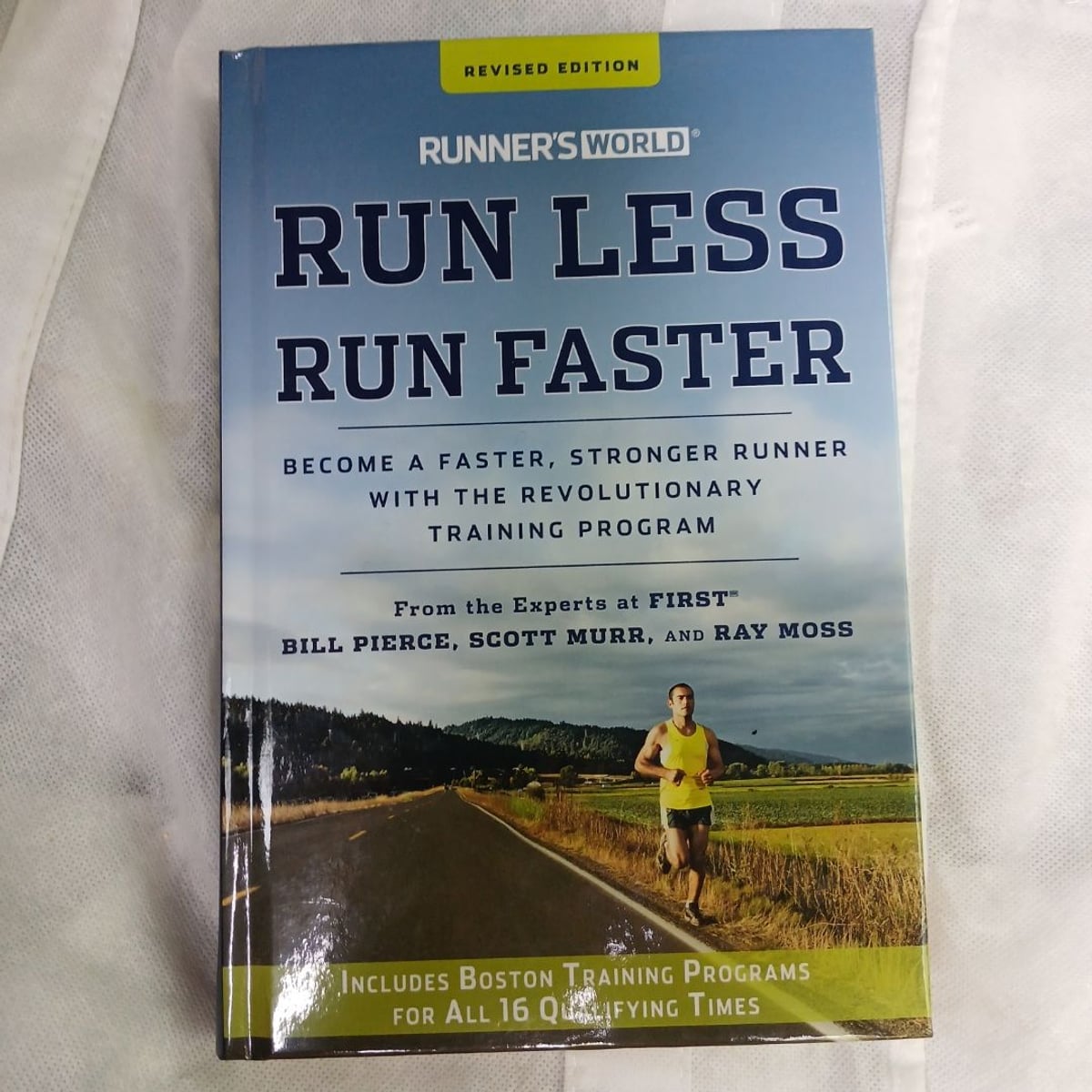Runner's World Run Less, Run Faster by Bill Pierce, Scott Murr, Ray ...