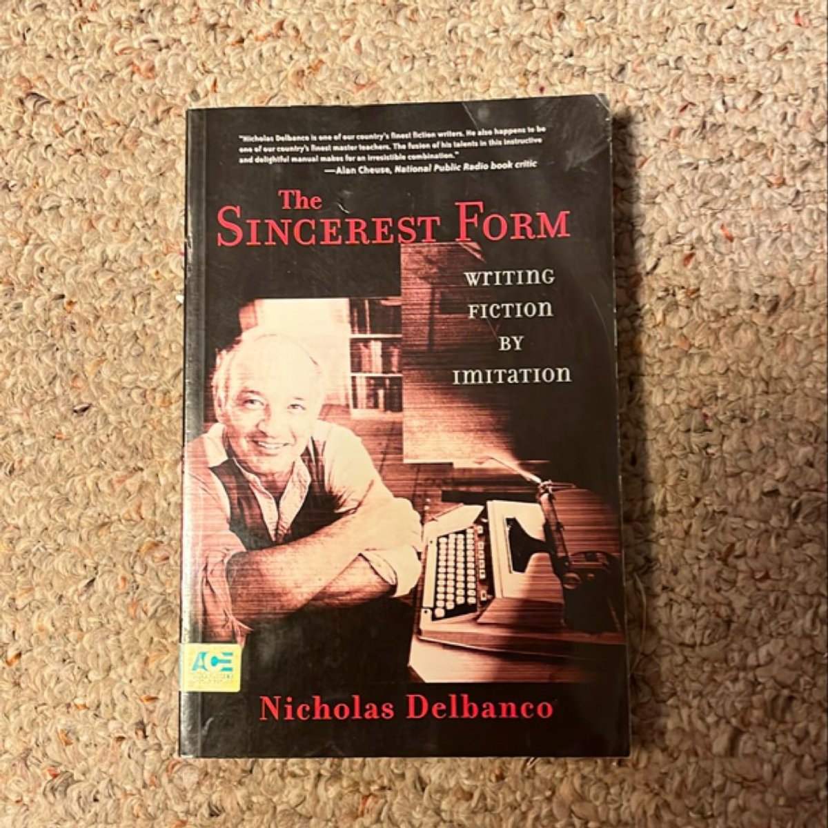 The Sincerest Form by Nicholas Delbanco