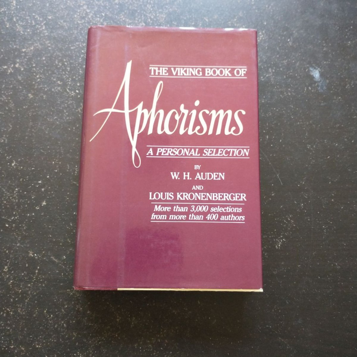 The Viking Book of Aphorisms by W. H. Auden, Louis Kronenberger