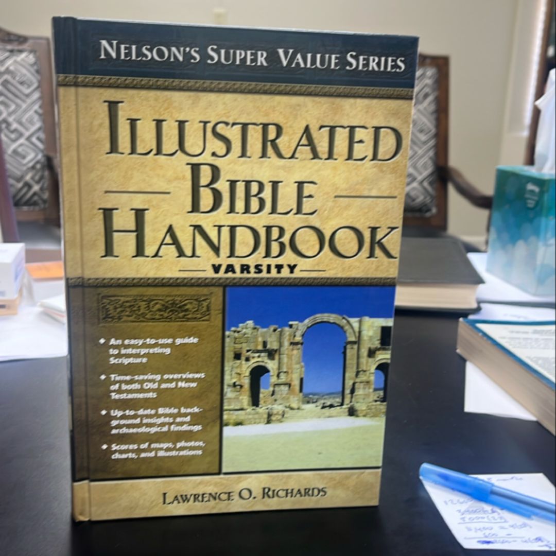 Illustrated Bible Handbook by Lawrence O. Richards, Angie Peters