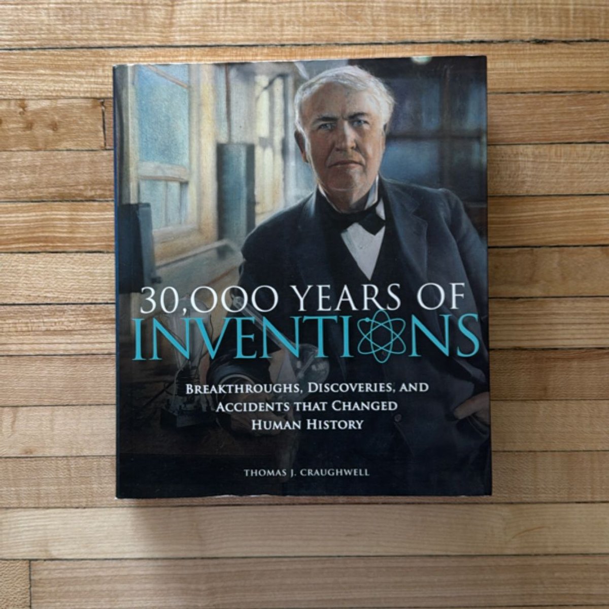 30,000 Years of Inventions by Thomas J. Craughwell