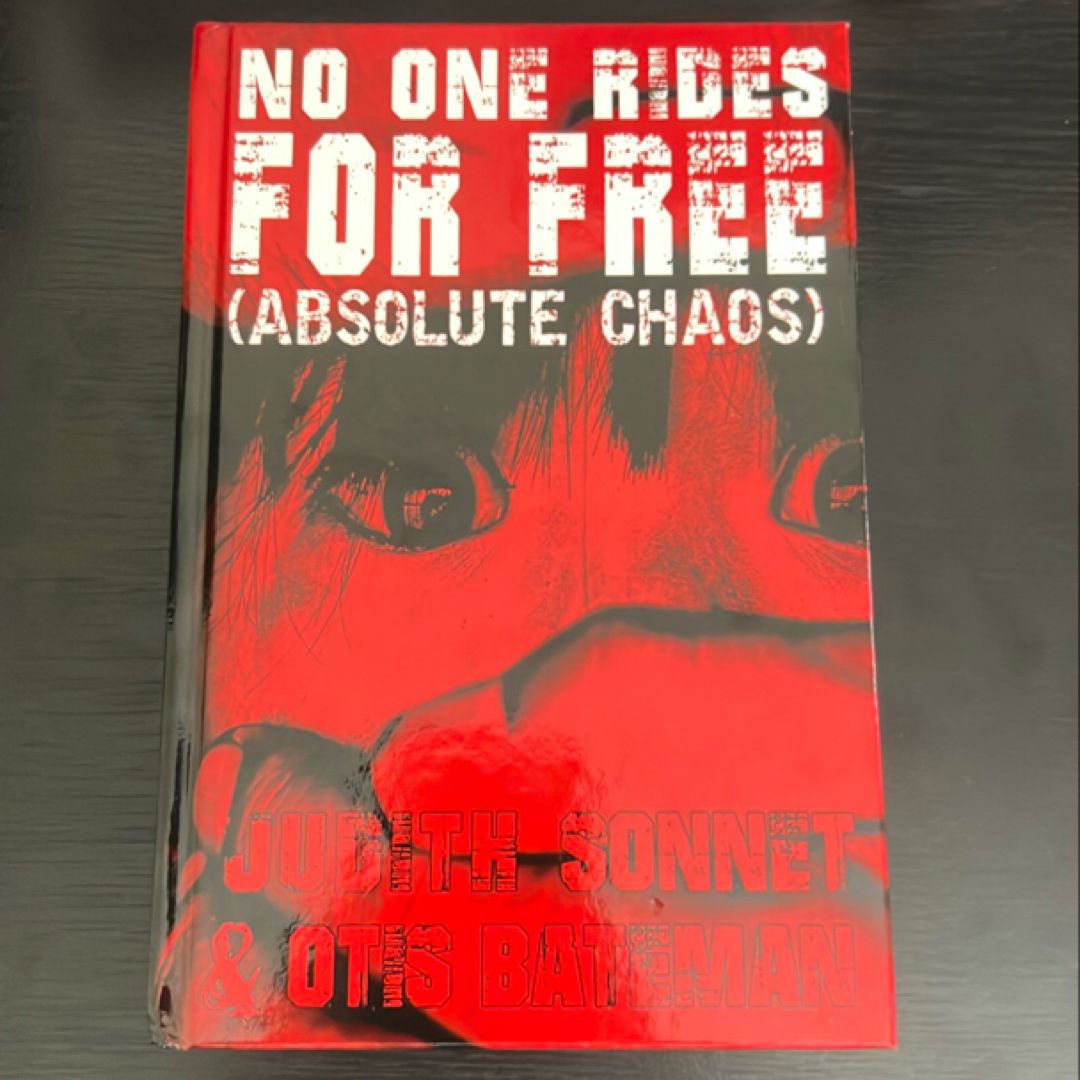 No One Rides For Free (Absolute Chaos) by Judith Sonnet Otis Bateman ...