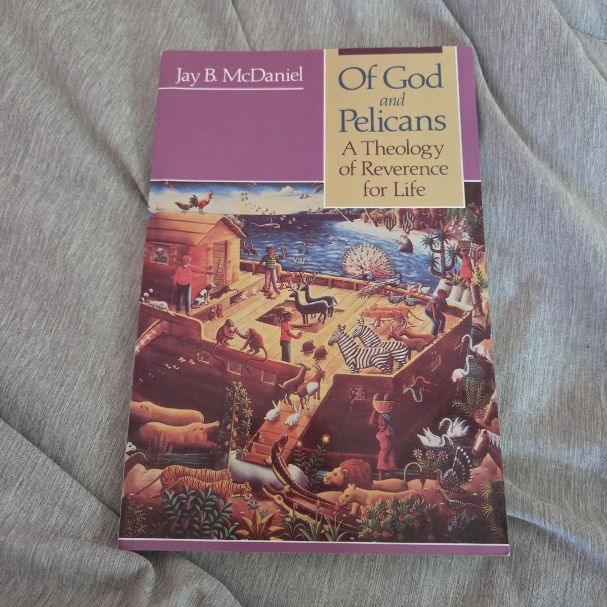 Of God and Pelicans by Jay B. McDaniel