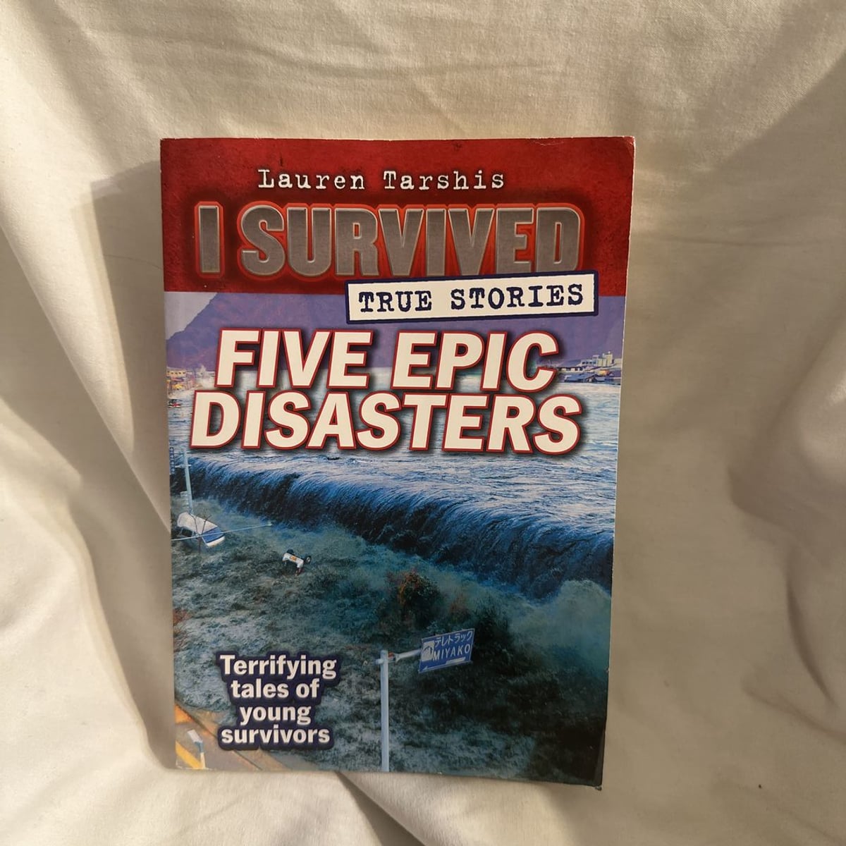 Five Epic Disasters by Lauren Tarshis