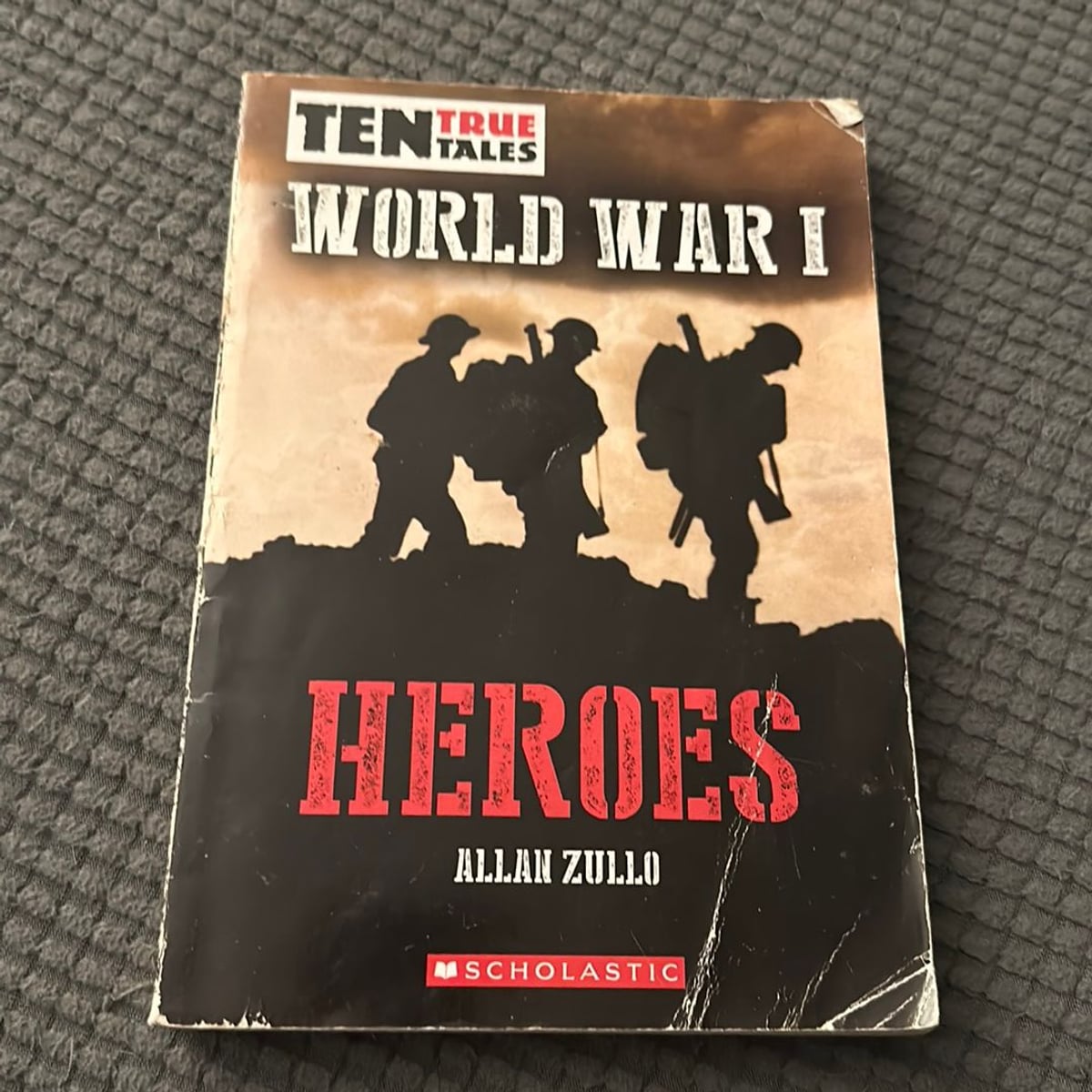 World War I Heroes by Allan Zullo