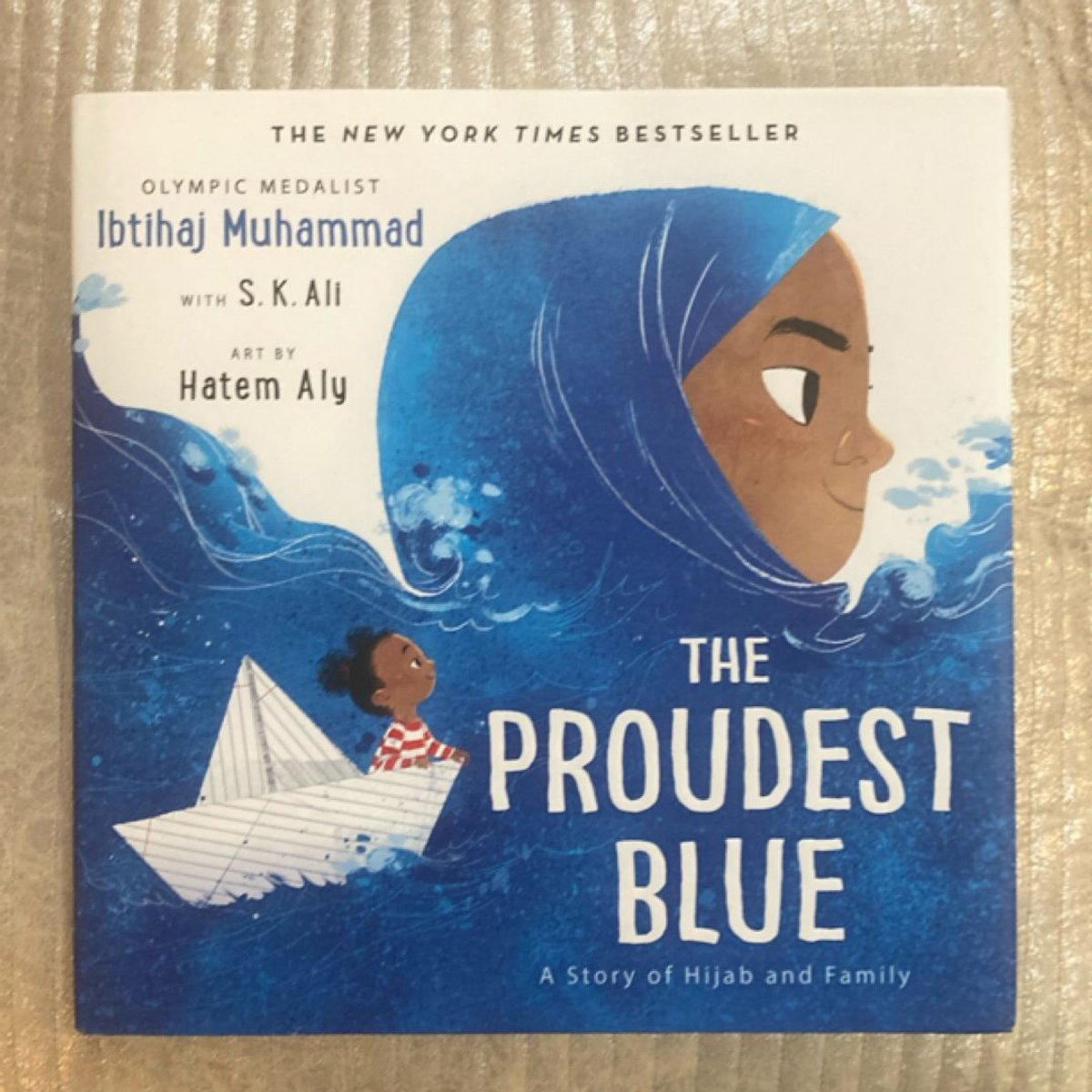 The Proudest Blue by Ibtihaj Muhammad, S. K. Ali