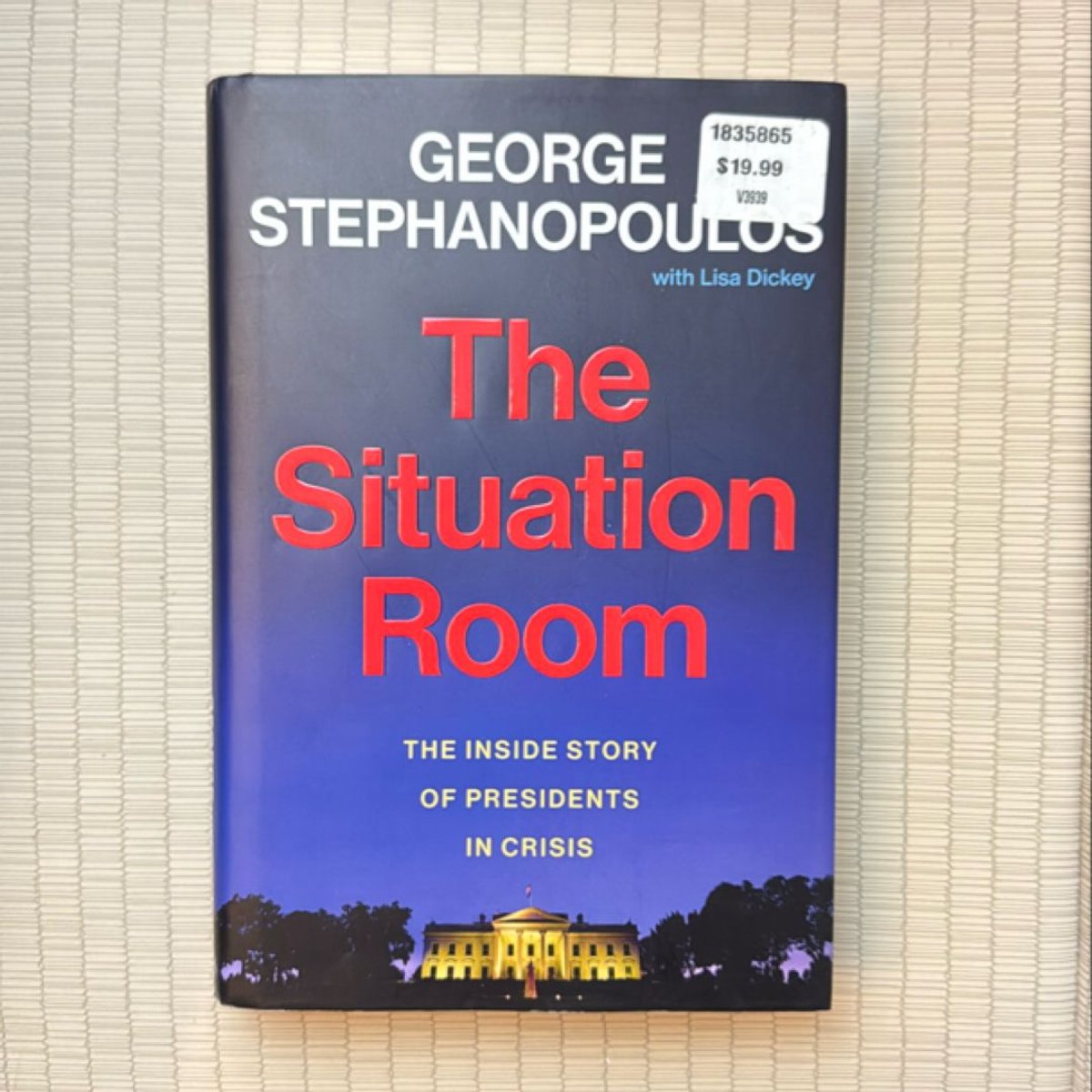 The Situation Room by George Stephanopoulos, Lisa Dickey