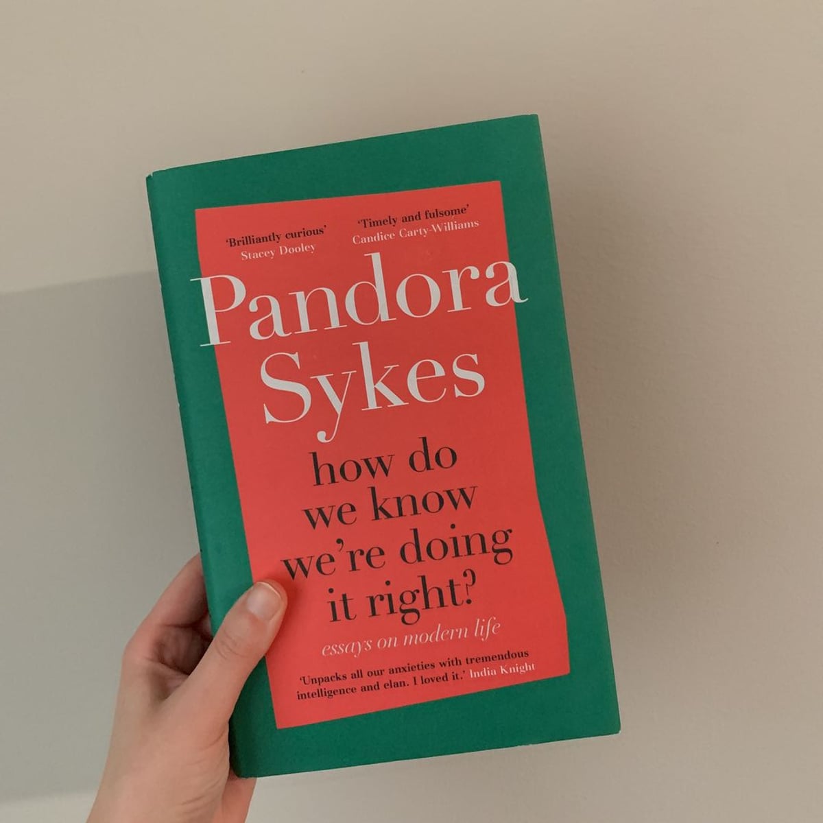 How Do We Know We're Doing It Right? by Pandora Sykes