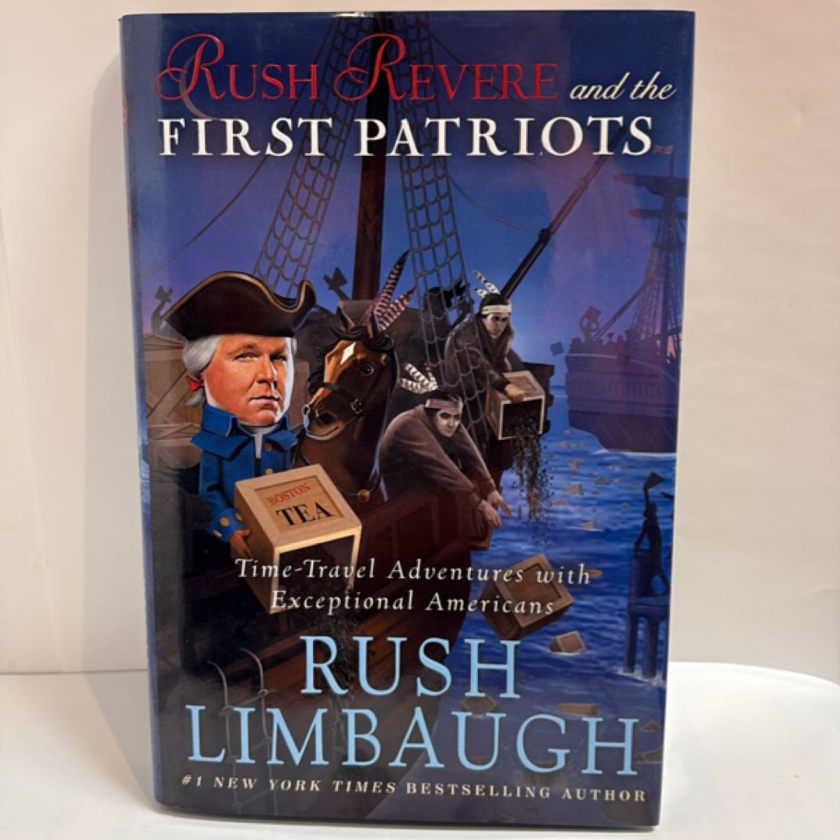 Rush Revere and the First Patriots by Rush Limbaugh
