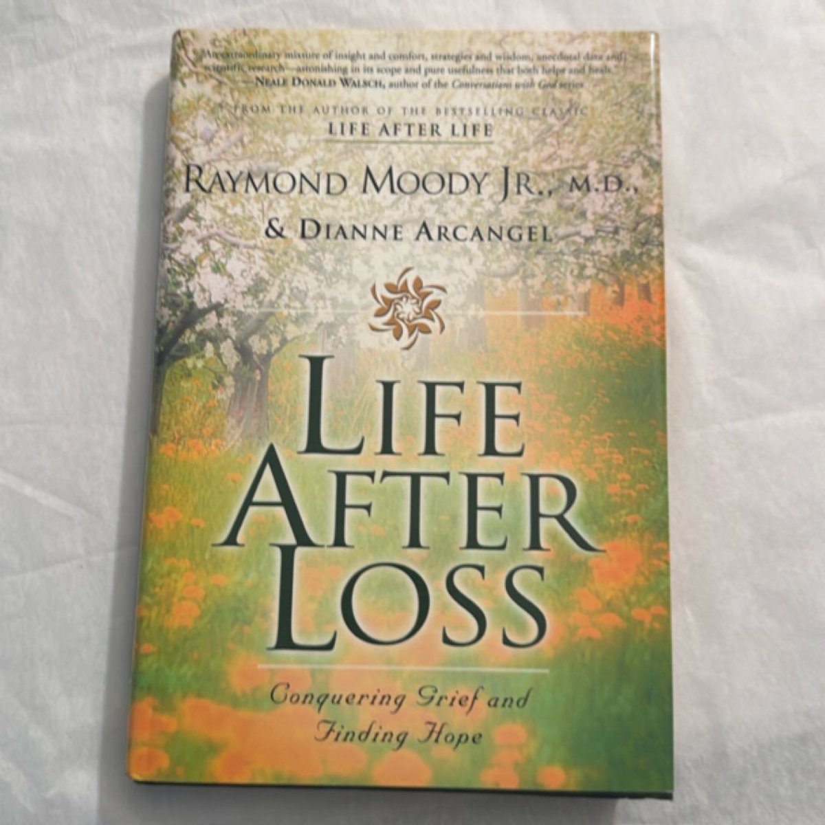 Life after Loss by Raymond Moody, Dianne Arcangel