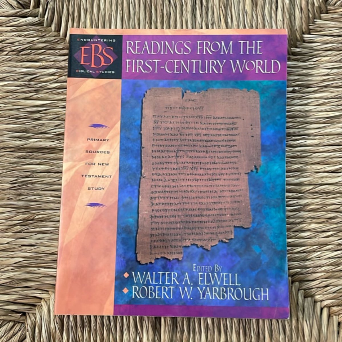 Readings from the First-Century World by Walter A. Elwell