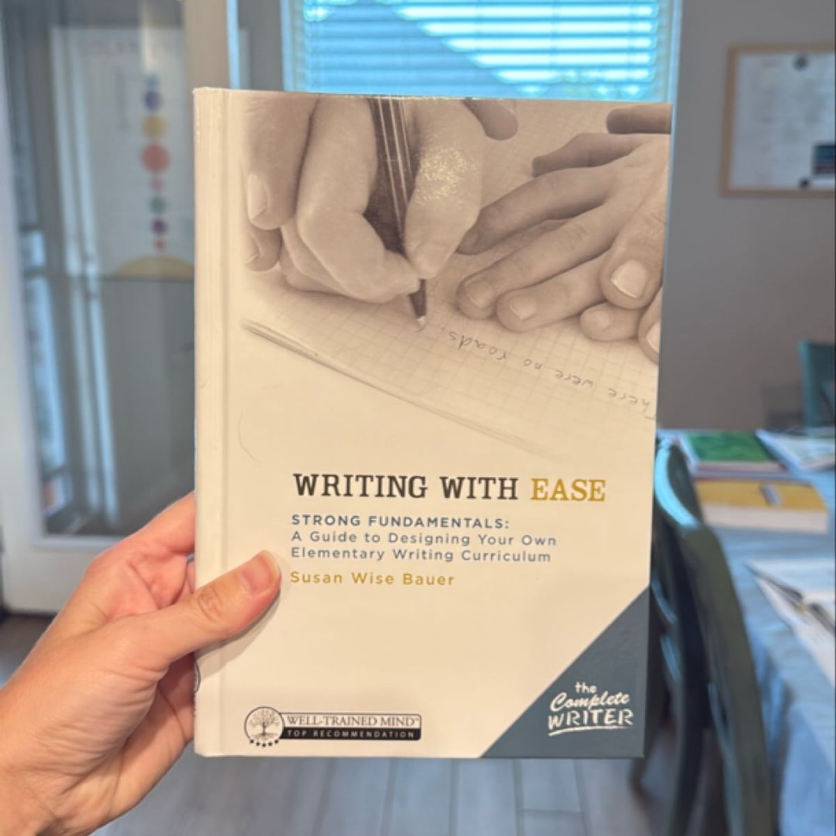 The Complete Writer: Writing with Ease: Strong Fundamentals by Susan ...