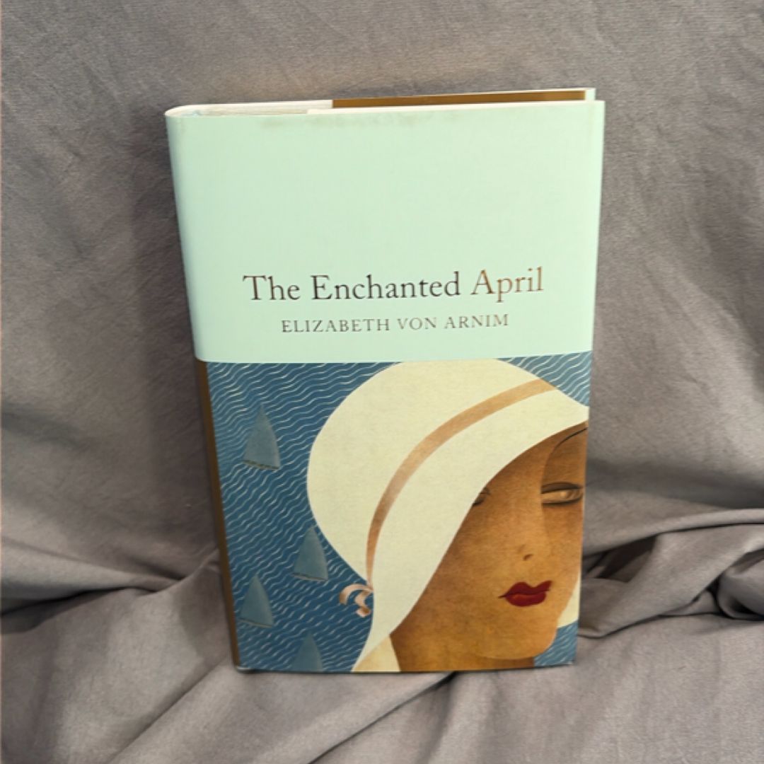 The Enchanted April by Elizabeth von Arnim