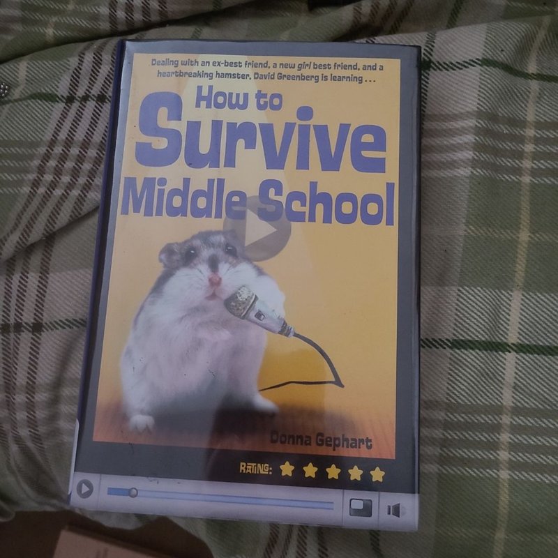 How to Survive Middle School by Donna Gephart
