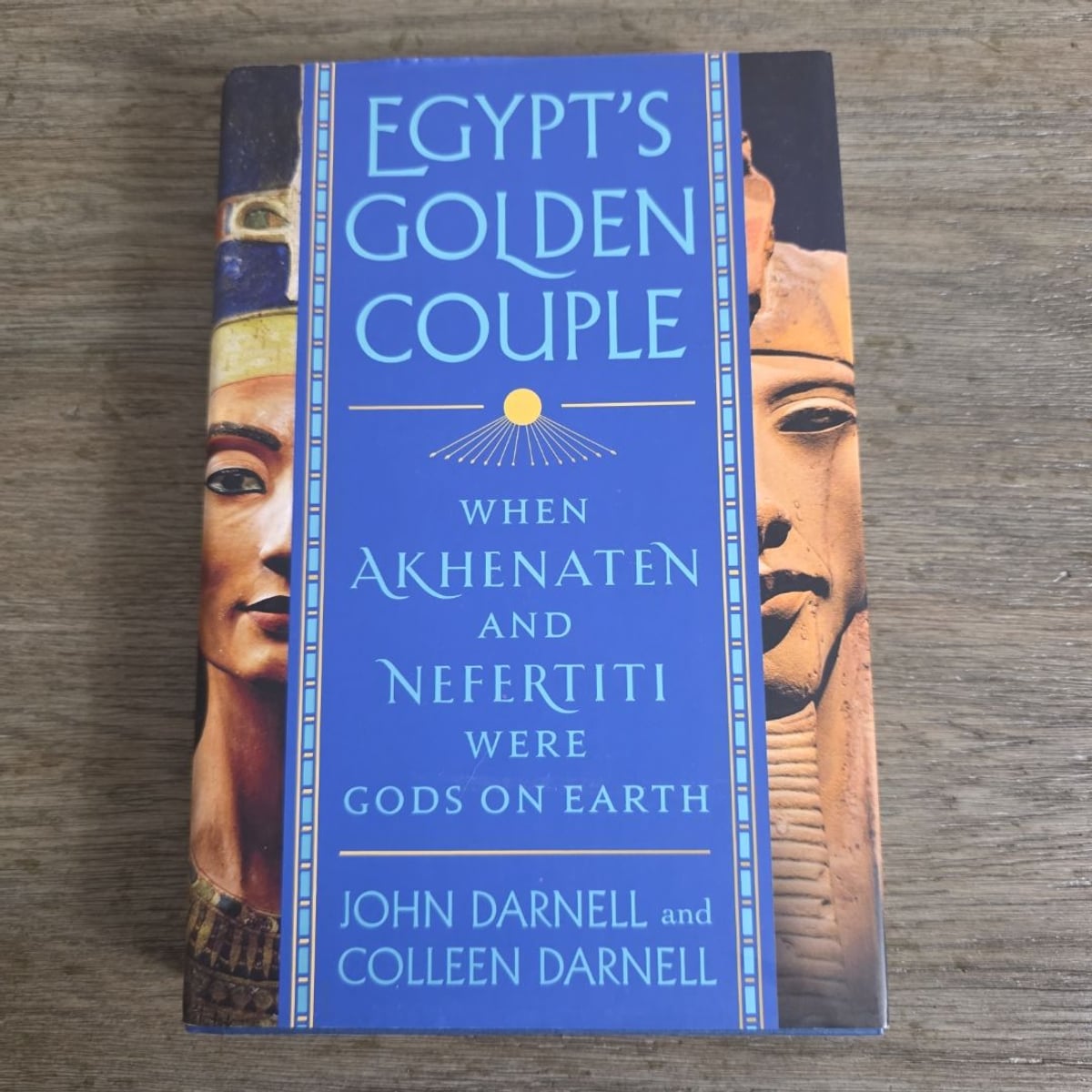 Egypt's Golden Couple by John Darnell, Colleen Darnell