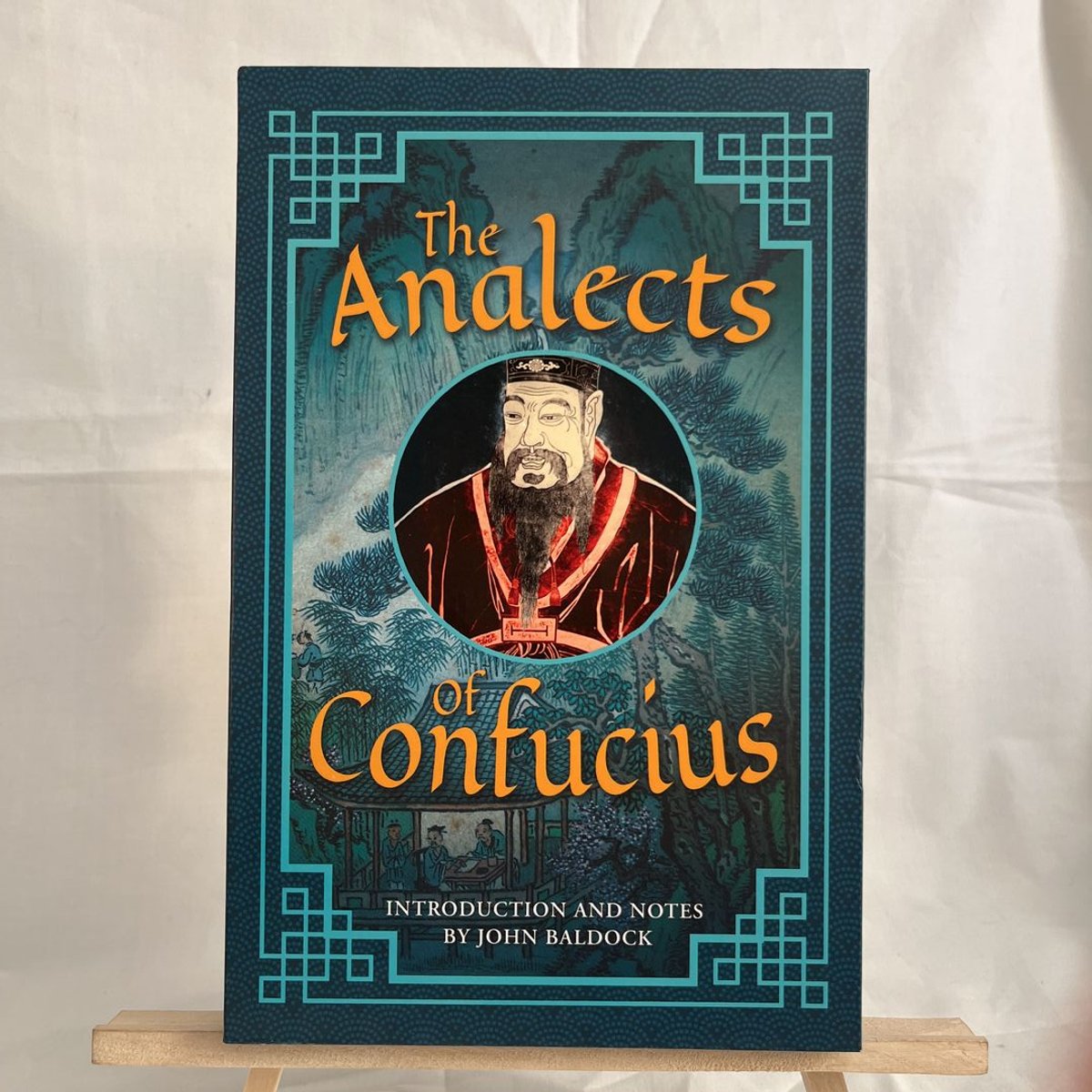The Analects of Confucius by Confucius