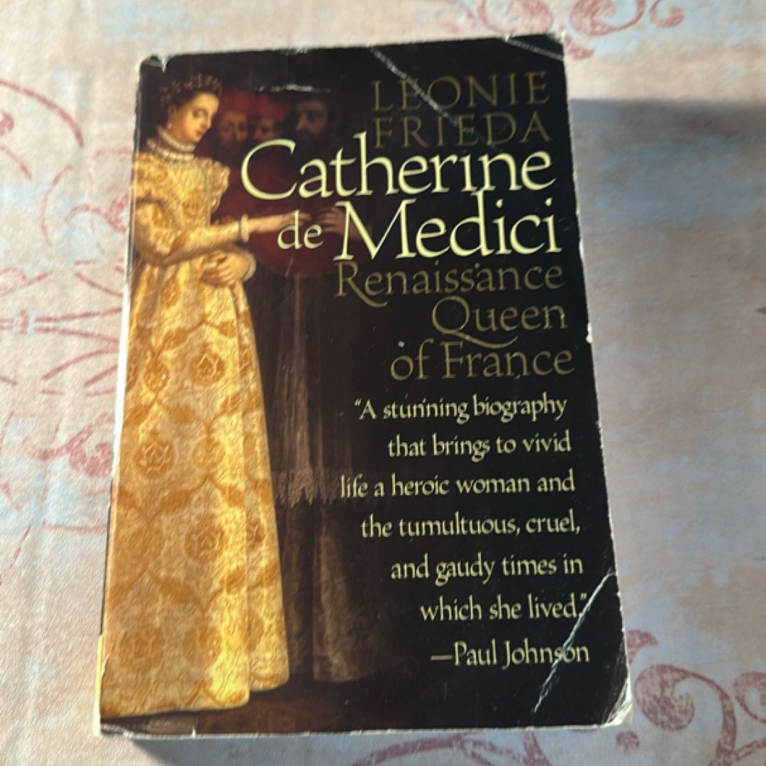 Catherine de Medici by Leonie Frieda