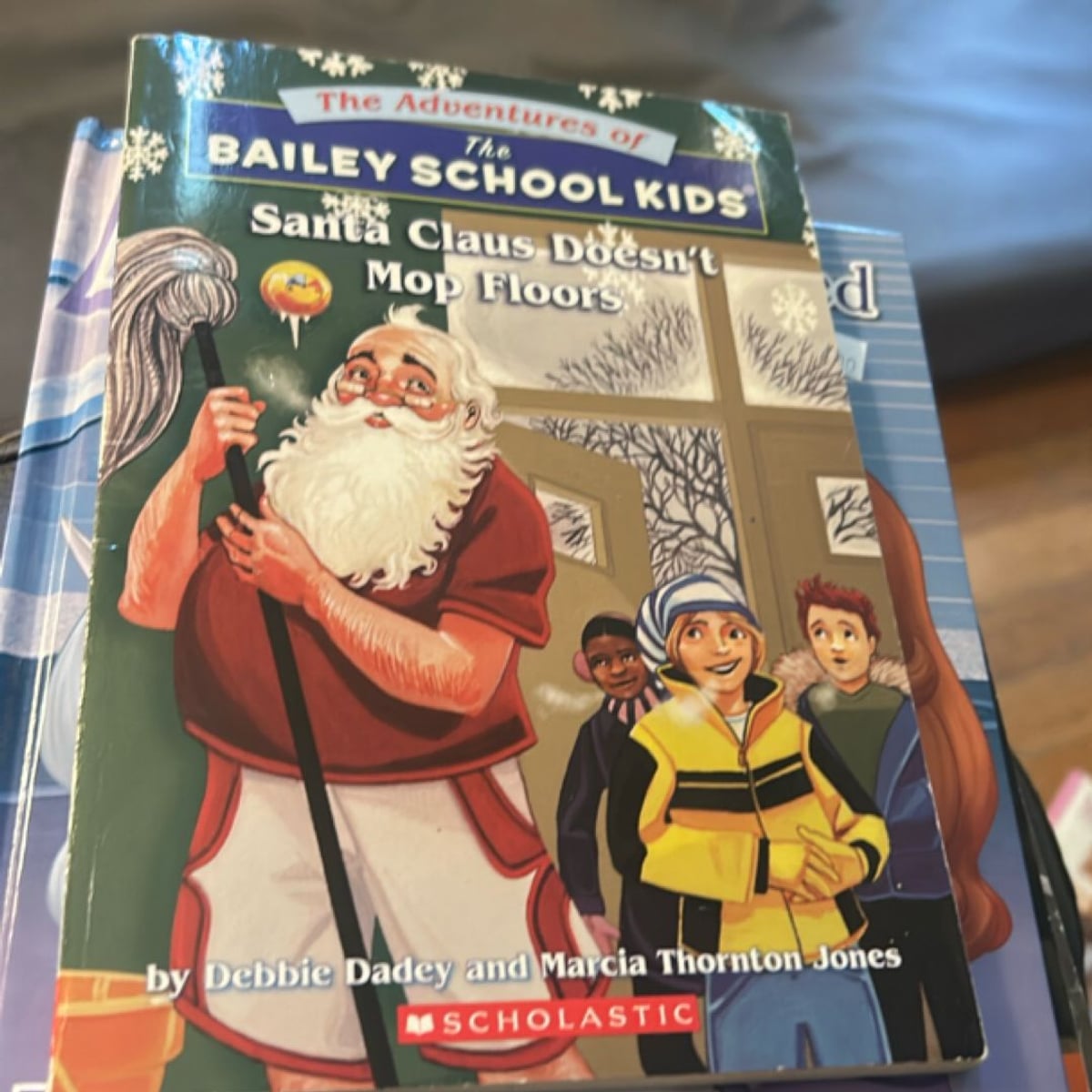 Santa Claus Doesn't Mop Floors by Debbie Dadey, Marcia Jones