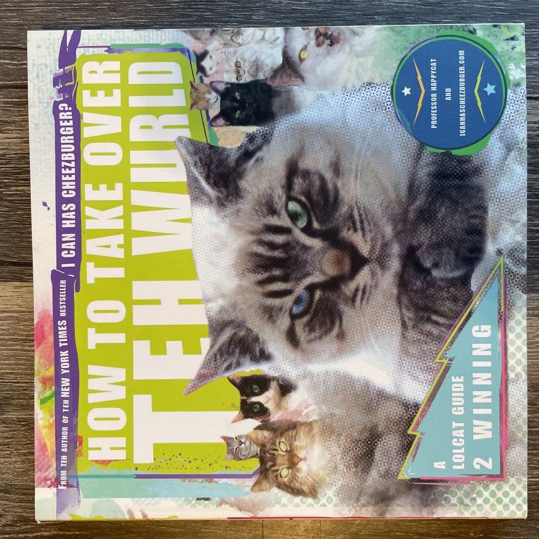 How to Take over Teh Wurld by Professor Happycat, icanhascheezburger.com
