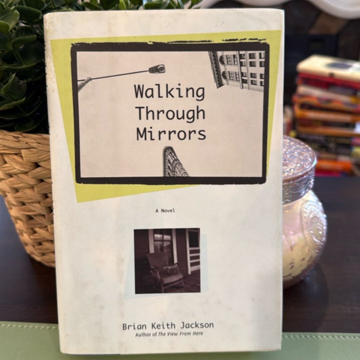 Walking Through Mirrors by Brian Keith Jackson
