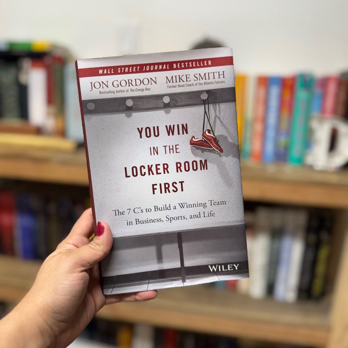 You Win in the Locker Room First by Mike Smith, Jon Gordon