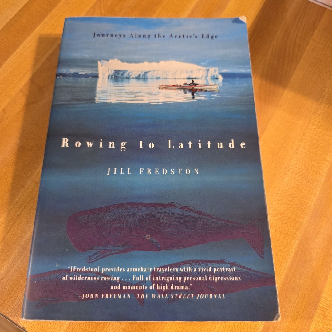 Rowing to Latitude by Jill Fredston