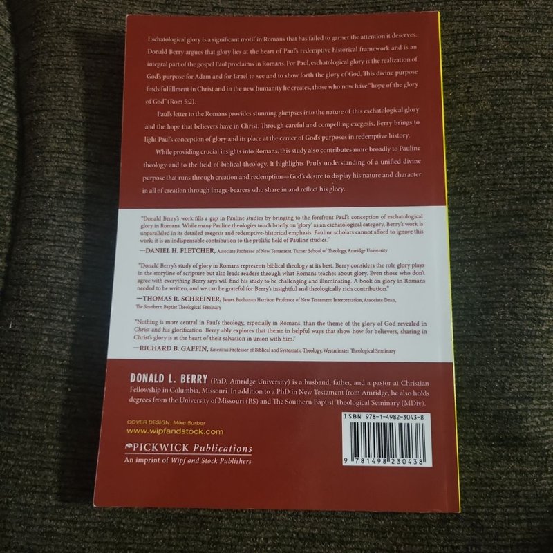 Glory in Romans and the Unified Purpose of God in Redemptive History by ...