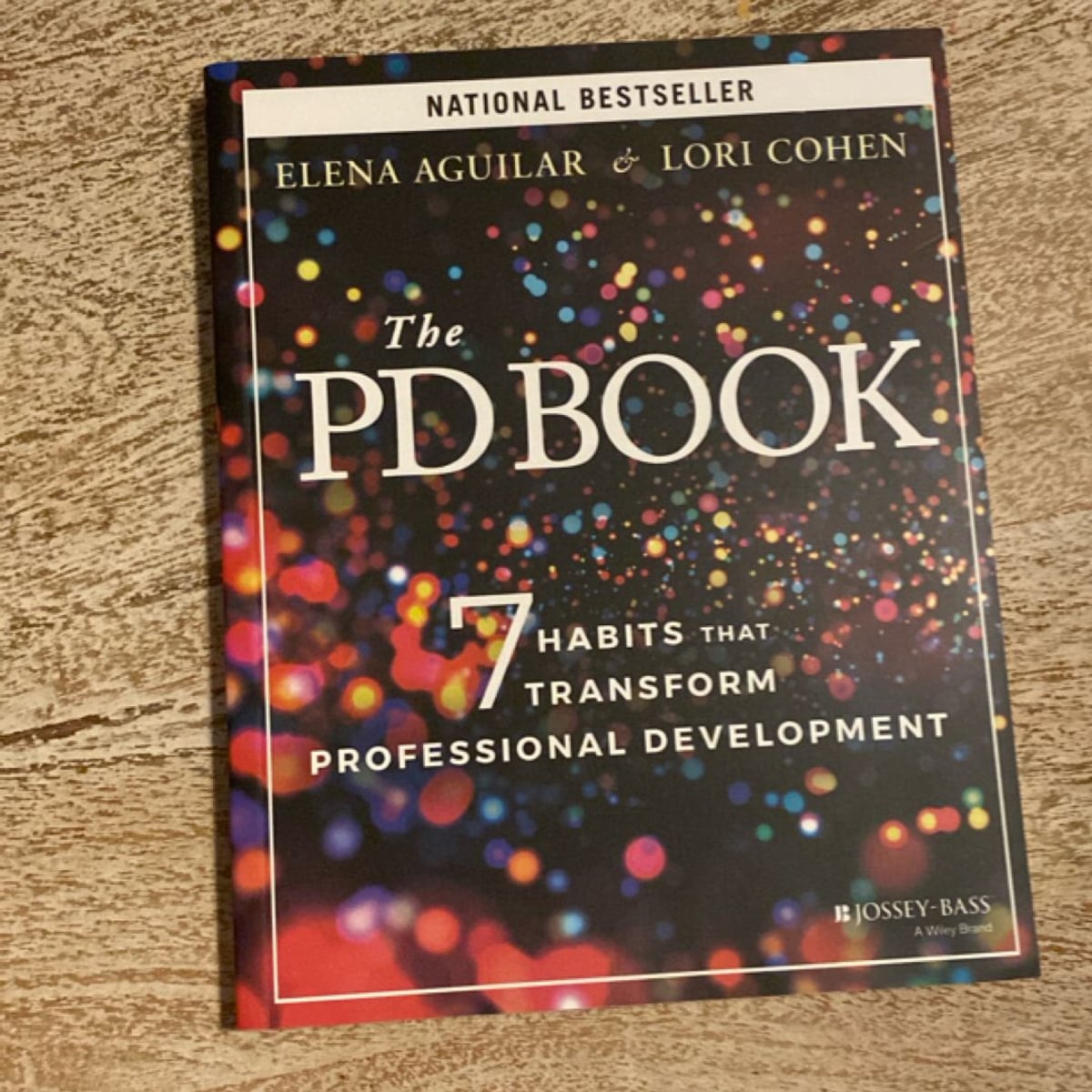 The PD Book by Elena Aguilar, Lori Cohen