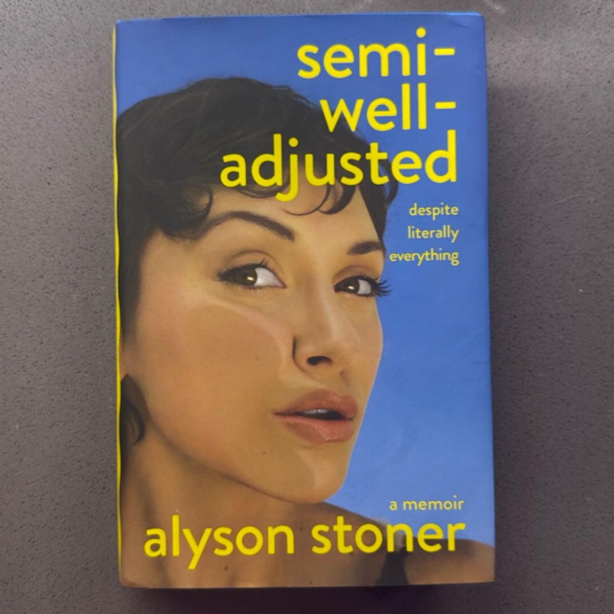 Semi-Well-Adjusted Despite Literally Everything by Alyson Stoner
