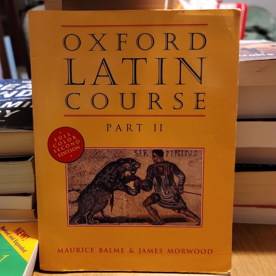 Oxford Latin Course by Maurice Balme, James Morwood