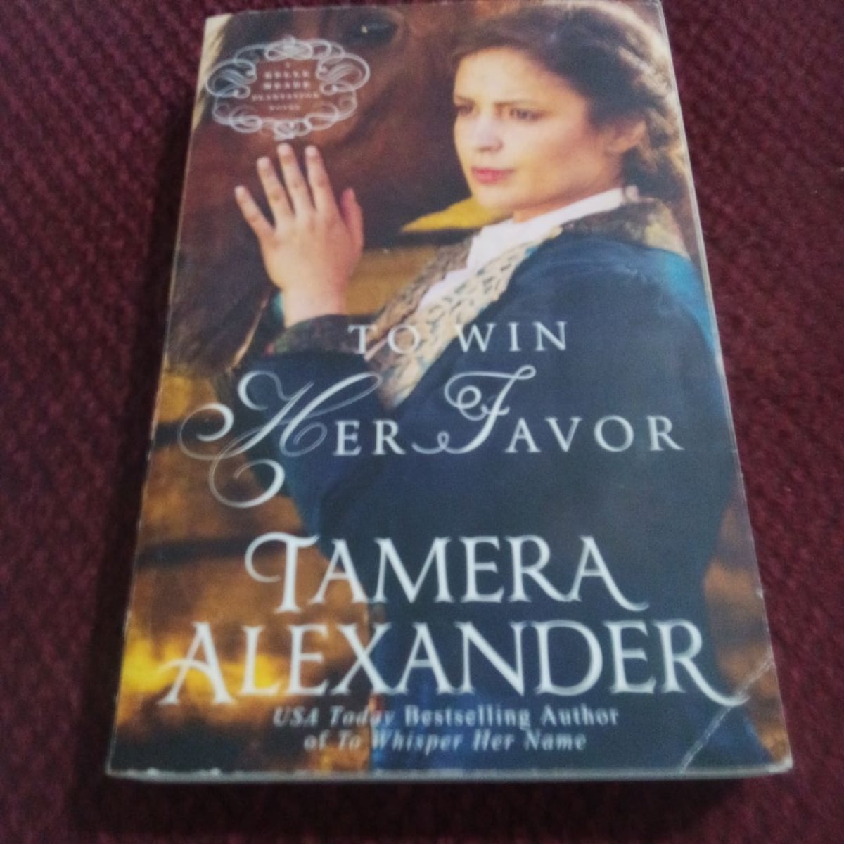 To Win Her Favor by Tamera Alexander