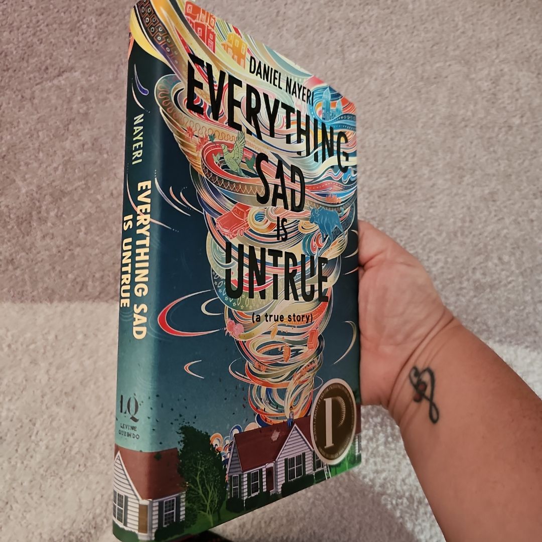 Everything Sad Is Untrue by Daniel Nayeri
