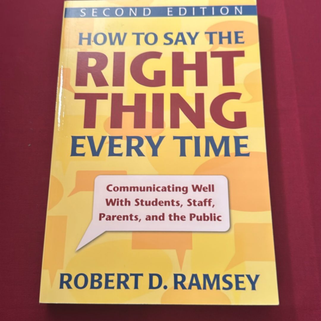 How to Say the Right Thing Every Time by Robert D. Ramsey