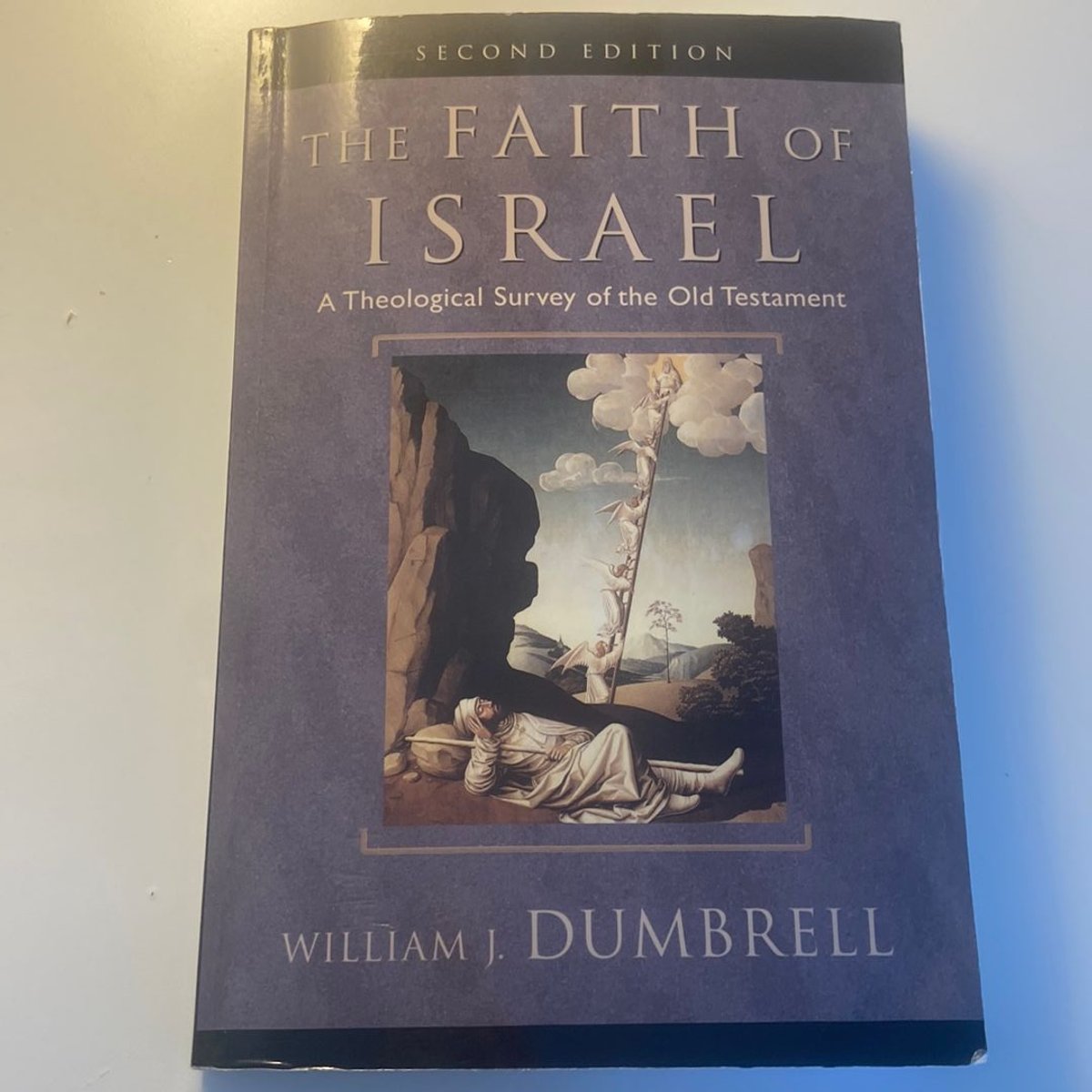 The Faith of Israel by William J. Dumbrell
