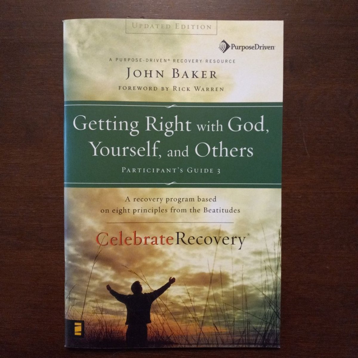 Getting Right with God, Yourself, and Others by John Baker, Rick Warren