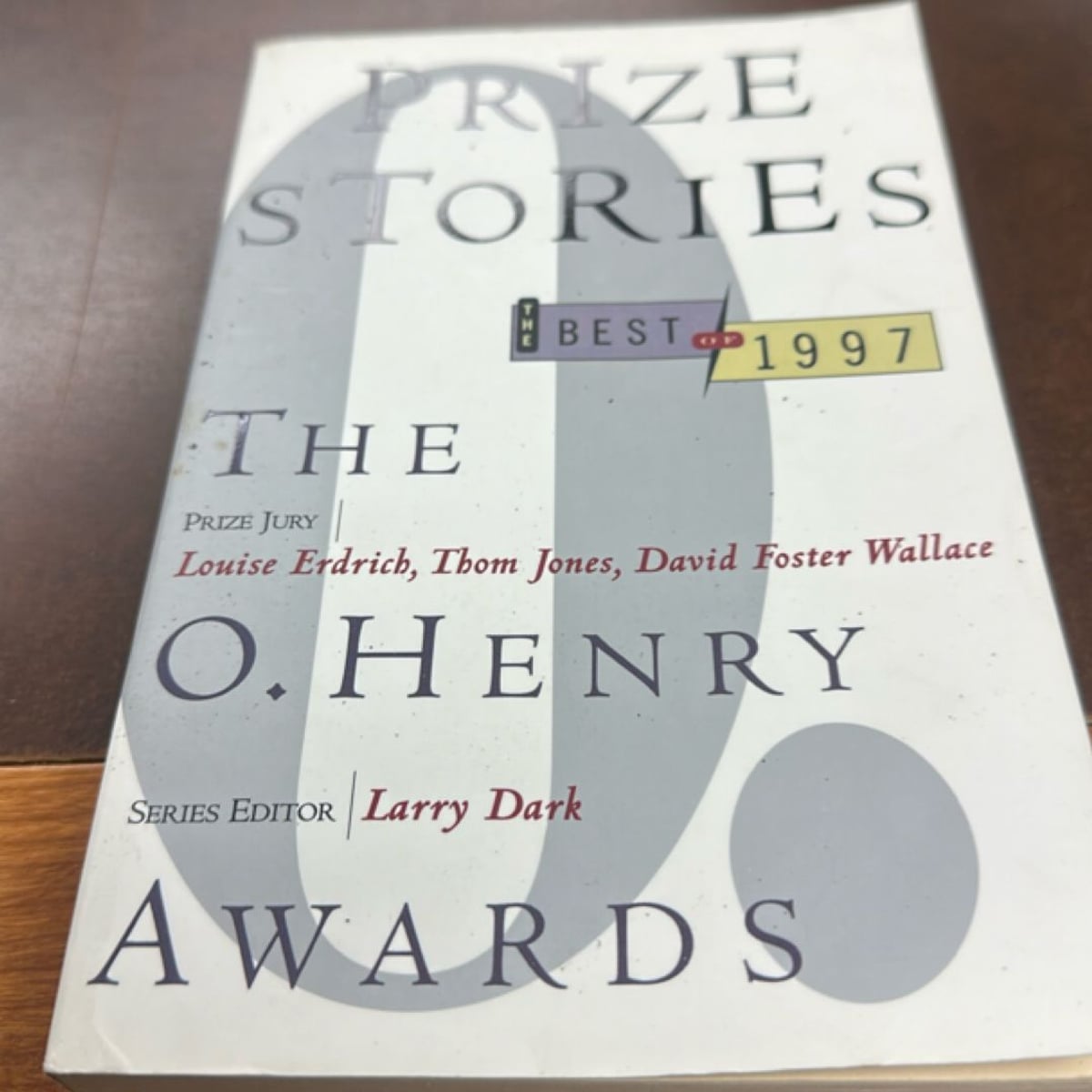 Prize Stories 1997: the O. Henry Awards by Larry Dark