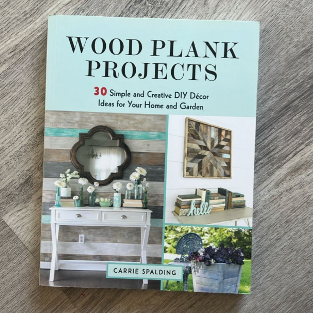 Wood Plank Projects by Carrie Spalding