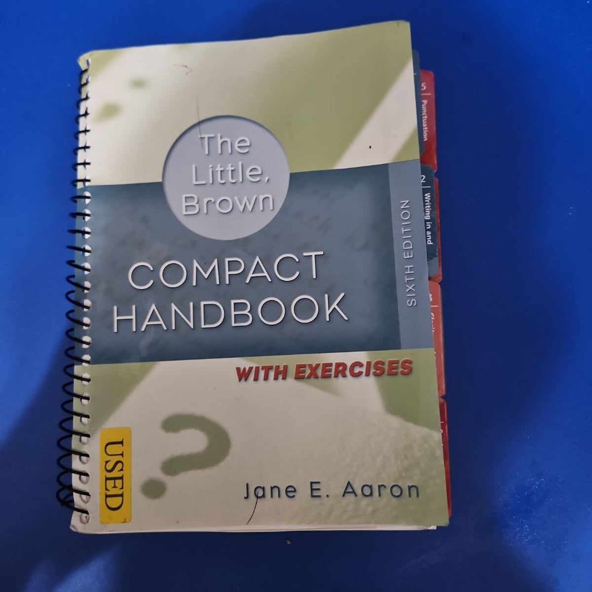 The Little, Brown Compact Handbook with Exercises by Jane E. Aaron
