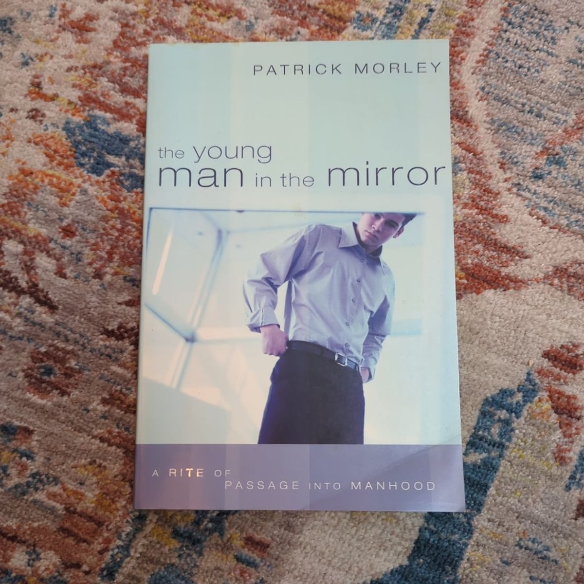 The Young Man in the Mirror by Patrick Morley