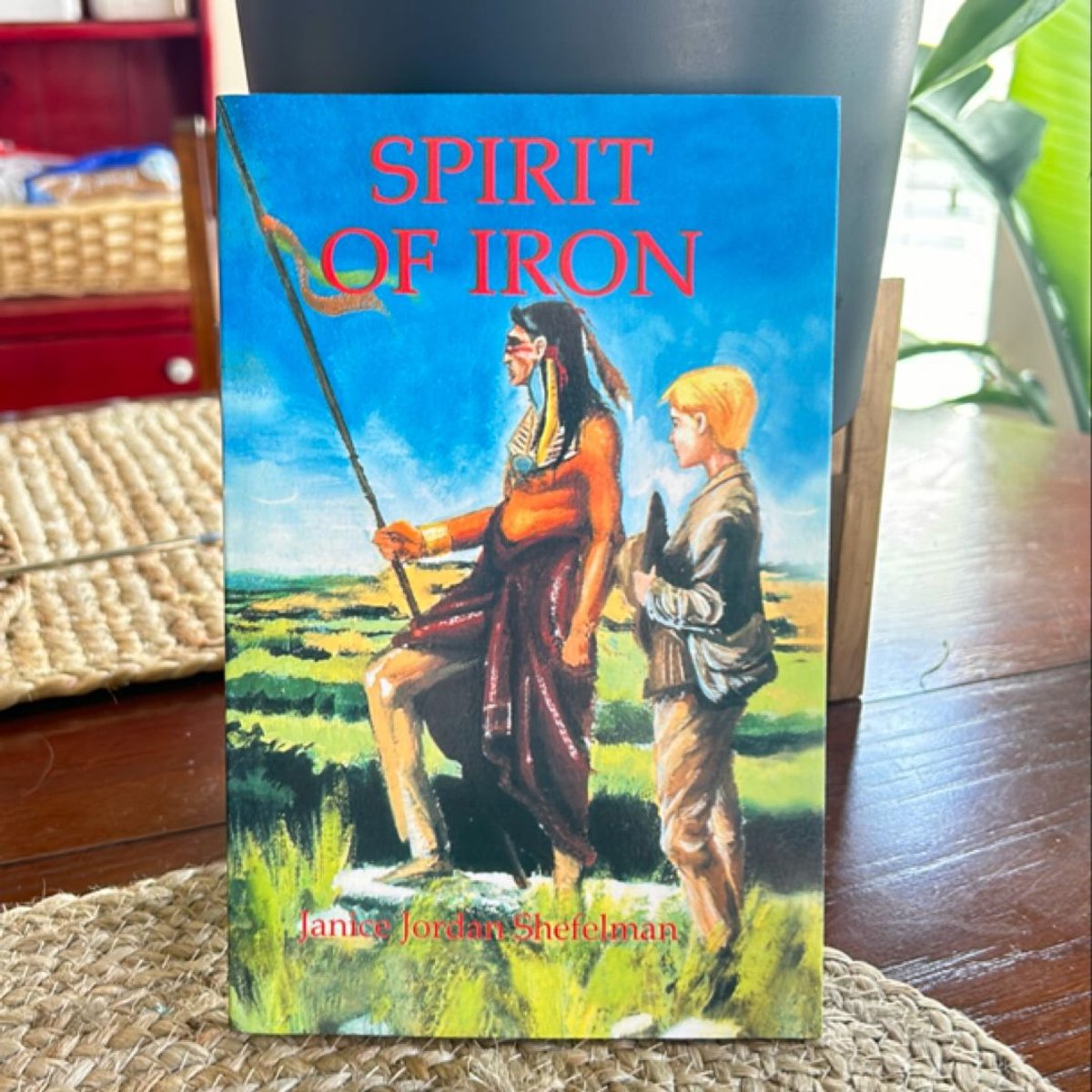 Spirit of Iron by Janice J. Shefelman