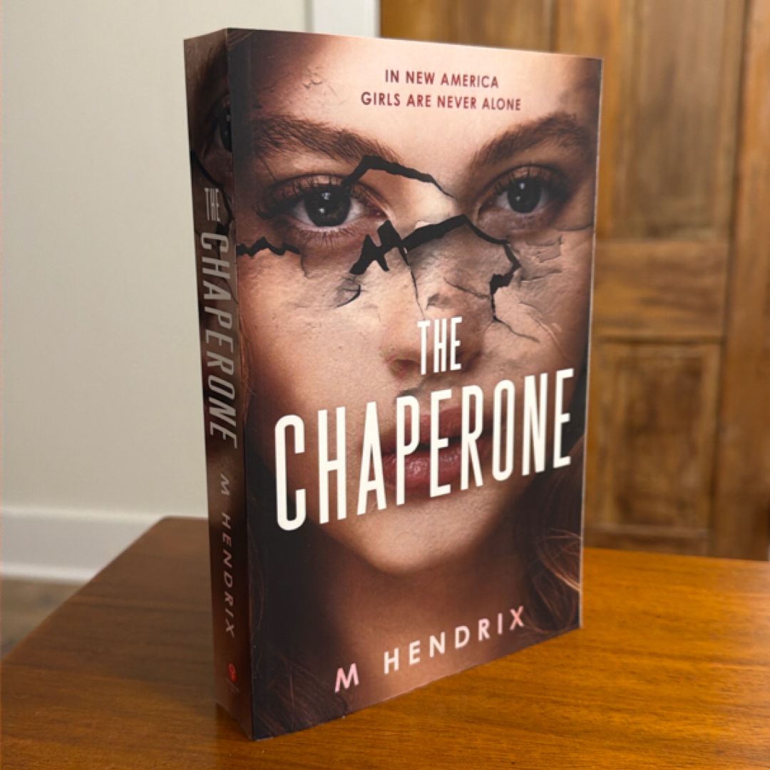 The Chaperone by M. Hendrix