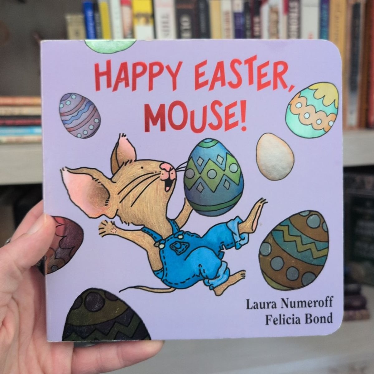 Happy Easter, Mouse! by Laura Numeroff